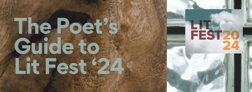 The Poet's Guide to Lit Fest '24 | Lighthouse Writers Workshop