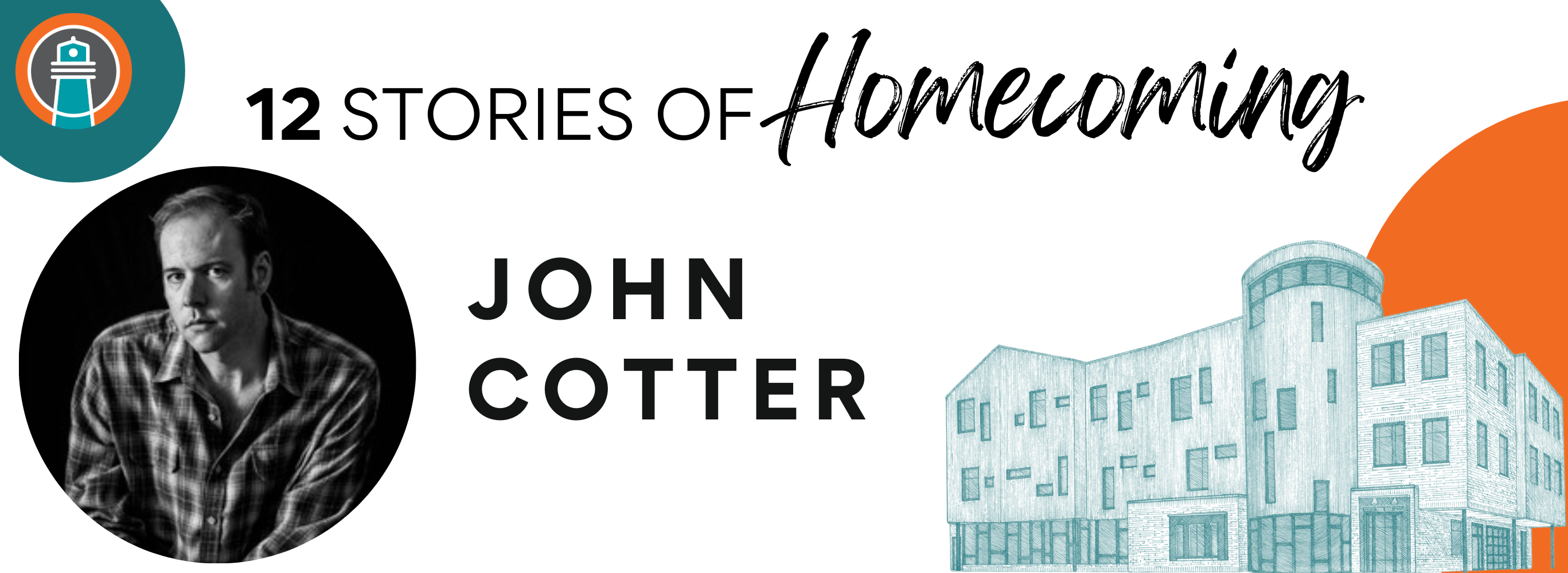 12 Stories of Homecoming: John Cotter | Lighthouse Writers Workshop