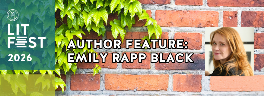 Lit Fest 2026 Visiting Author: Emily Rapp Black | Lighthouse Writers ...